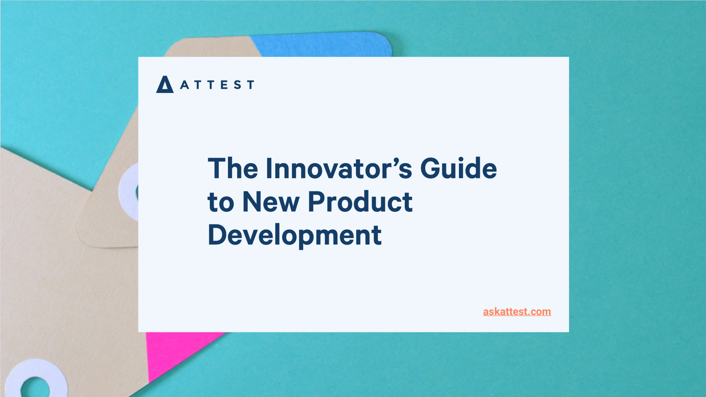 The Beginners' Guide to Data-Driven New Product Development | Attest