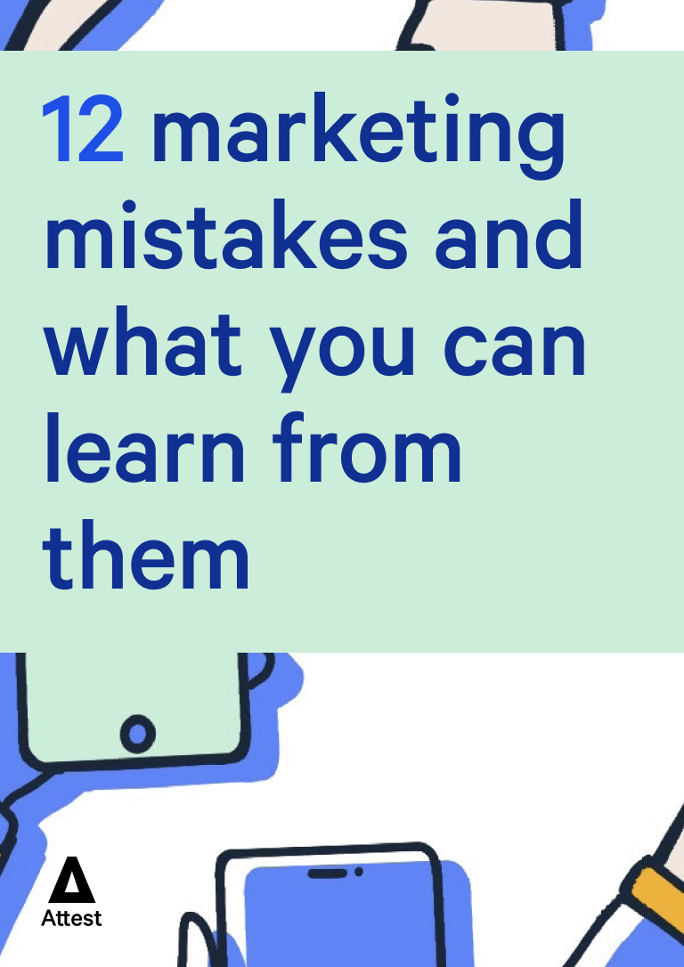 12 Marketing Mistakes and What You Can Learn From Them | Attest